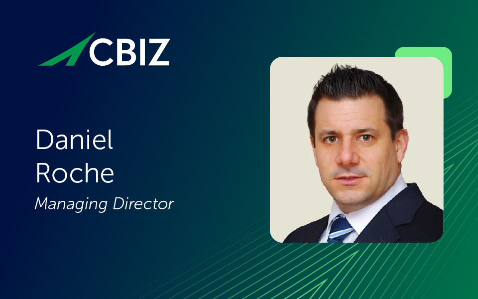 Daniel Roche | National Lead Managing Director | CBIZ