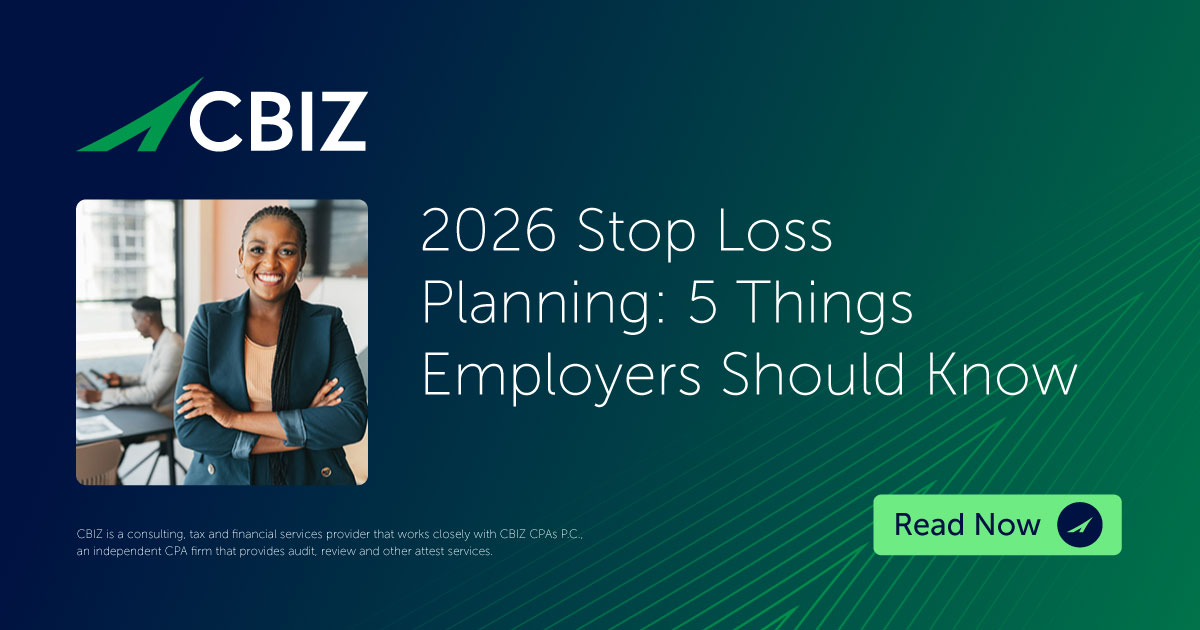 2026 Stop Loss Planning: 5 Things Employers Should Know | CBIZ
