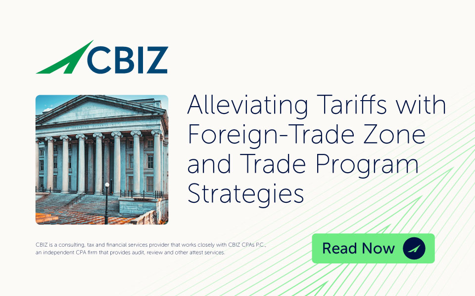 Alleviating Tariffs With Foreign-Trade Zone and Trade Program ...