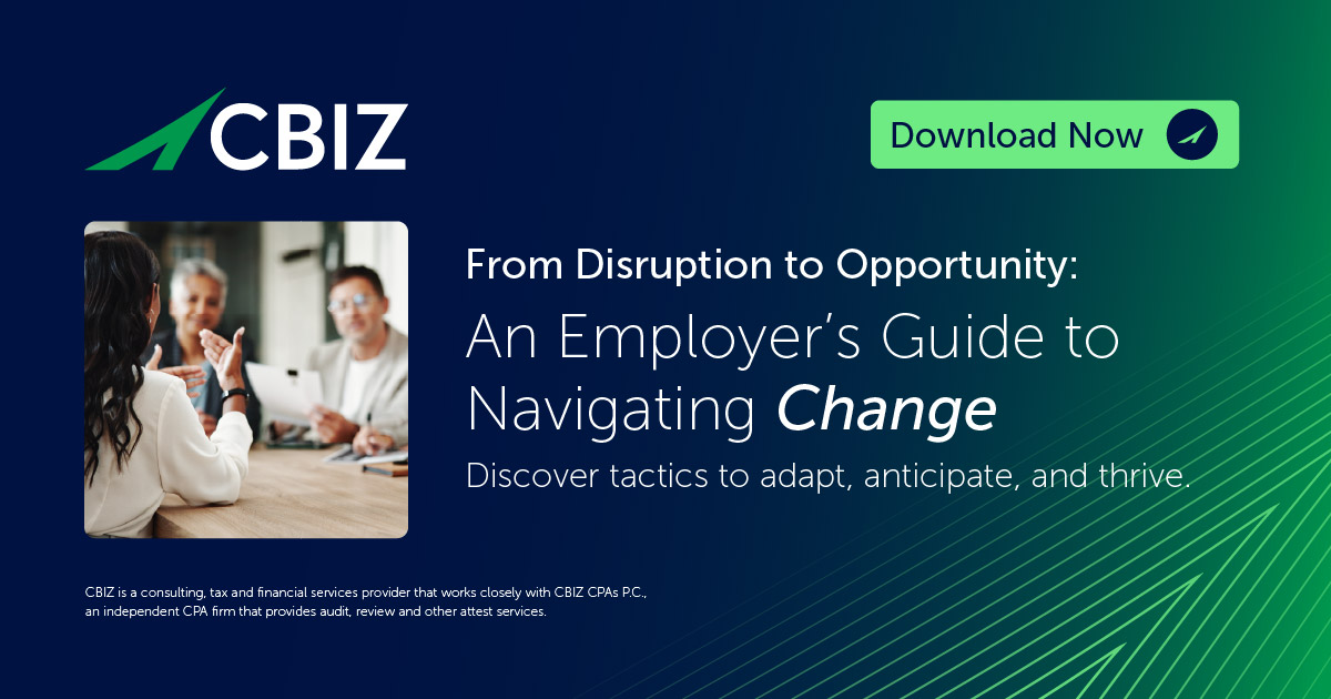 An Employer’s Guide to Navigating Change | CBIZ