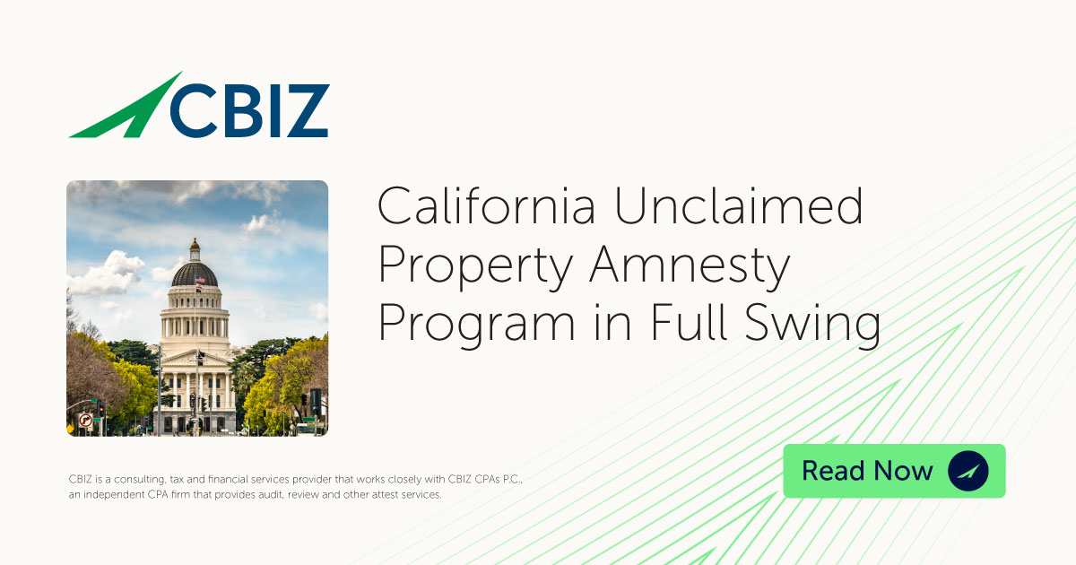 California Unclaimed Property Amnesty Program in Full Swing | CBIZ