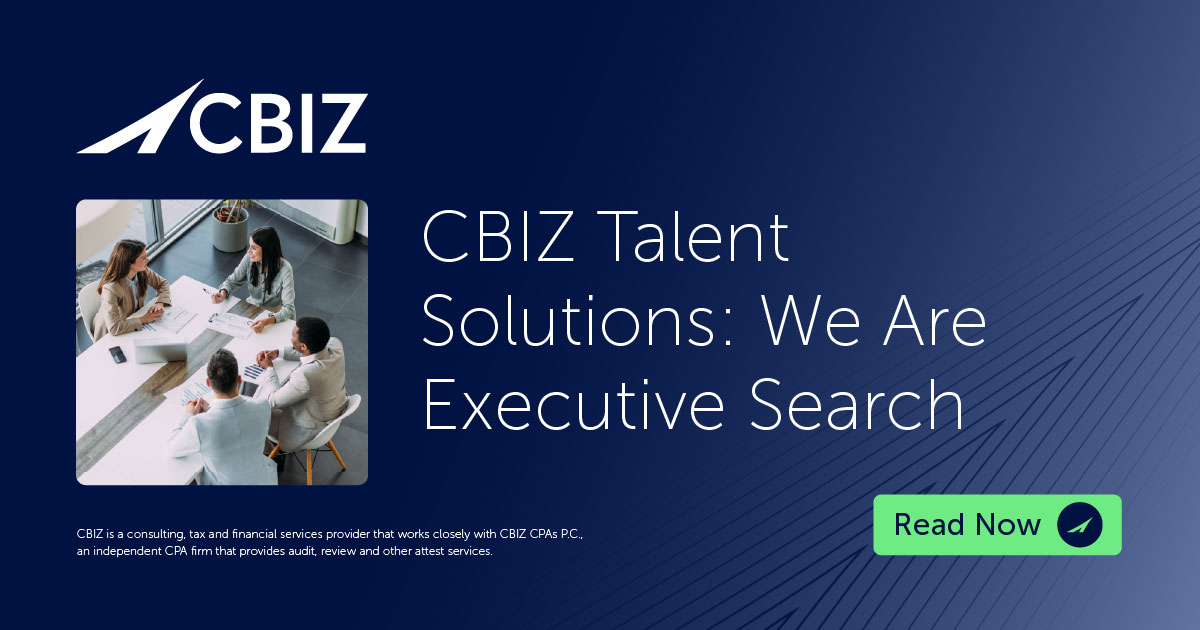CBIZ Talent Solutions: We Are Executive Search | CBIZ