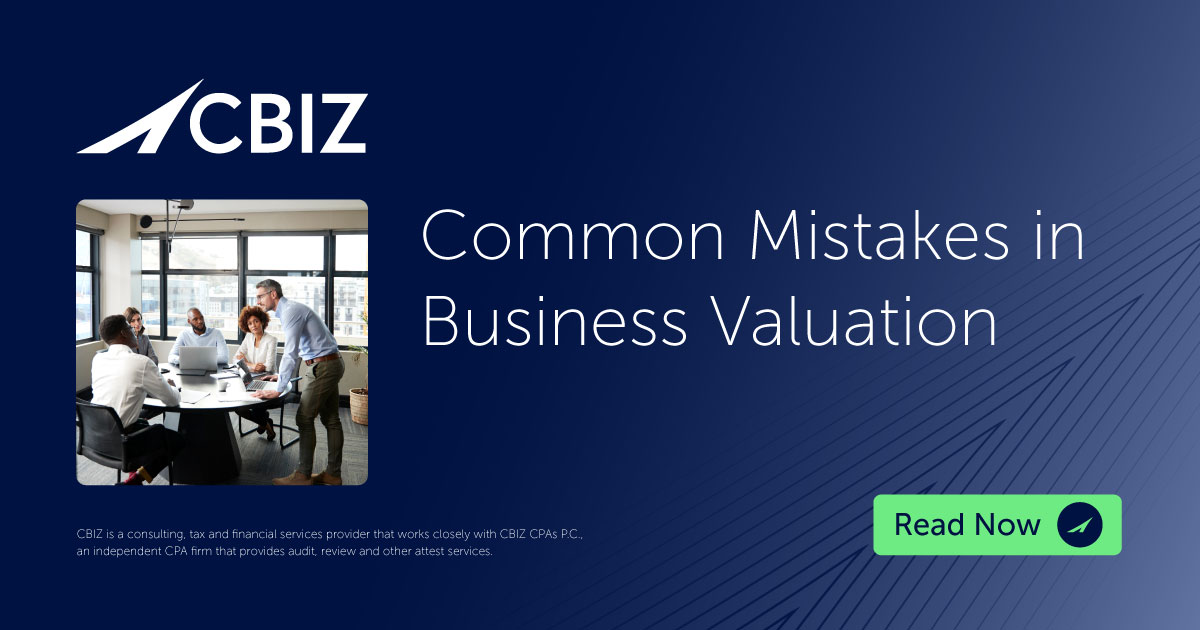 Common Mistakes in Business Valuation and Strategies for 2026 | CBIZ