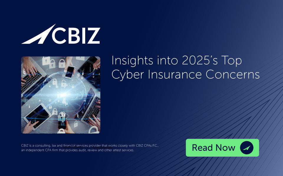 Insights into 2025’s Top Cyber Insurance Concerns | CBIZ