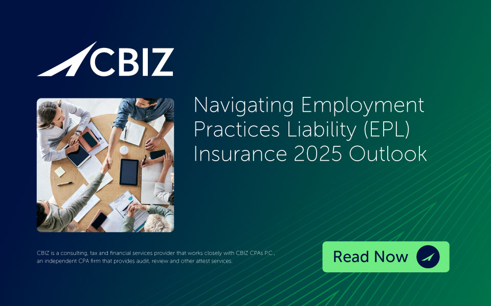 Navigating Employment Practices Liability (EPL) Insurance in 2025 | CBIZ