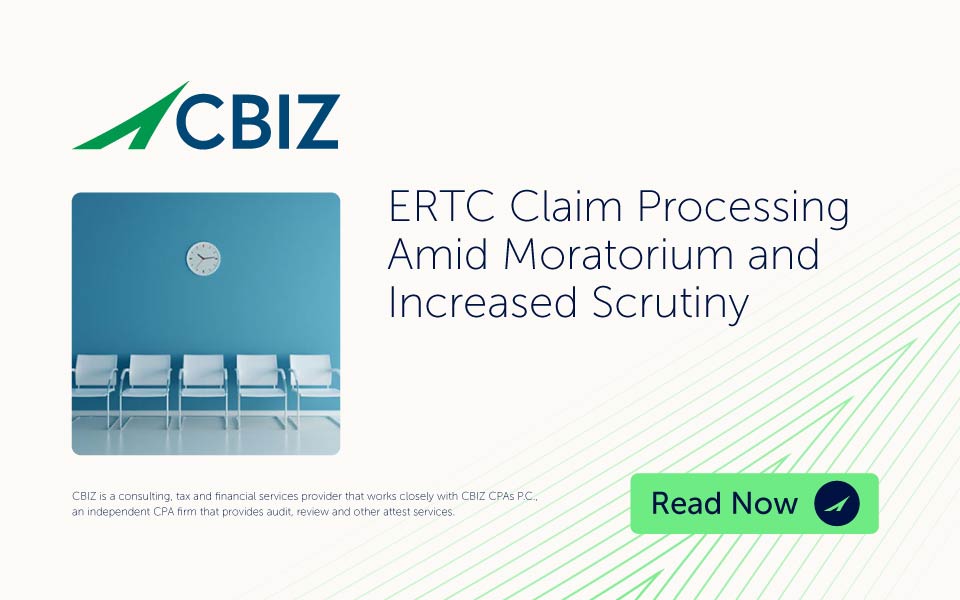 IRS Update: ERTC Claim Processing Amid Moratorium and Increased ...