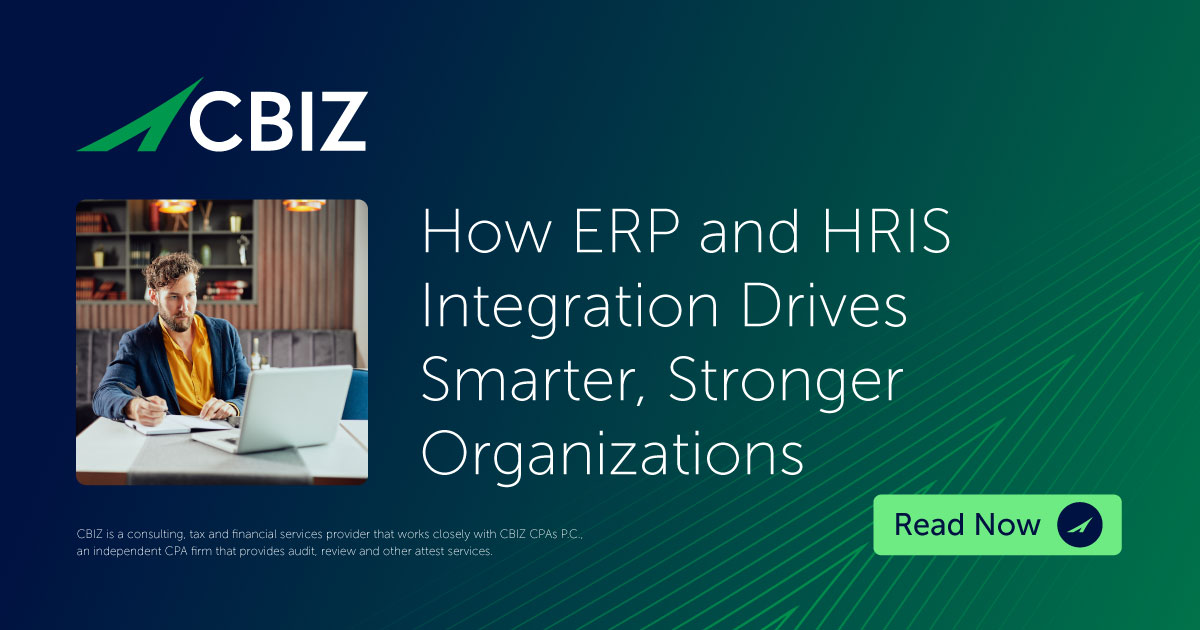 How ERP and HRIS Integration Drives Smarter, Stronger Organizations | CBIZ