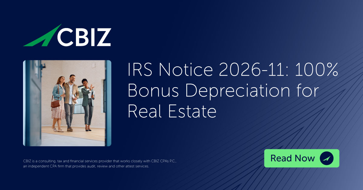 IRS Notice 2026-11: 100% Bonus Depreciation for Real Estate | CBIZ