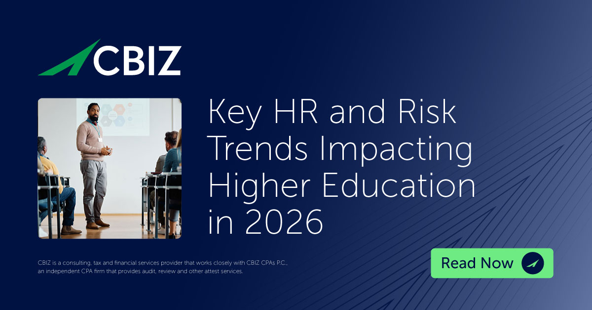 Key HR and Risk Trends Impacting Higher Education | CBIZ