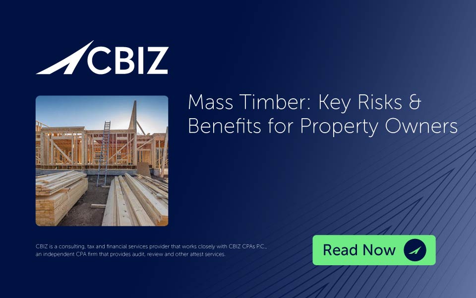 Mass Timber: Key Risks & Benefits for Property Owners | CBIZ