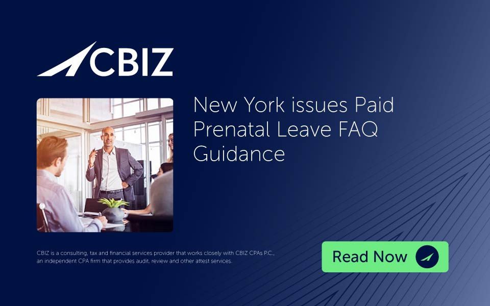 New York issues Paid Prenatal Leave FAQ Guidance | CBIZ