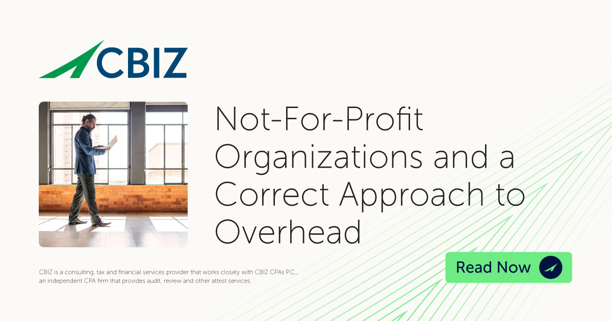 Not-For-Profit Organizations and a Correct Approach to Overhead | CBIZ