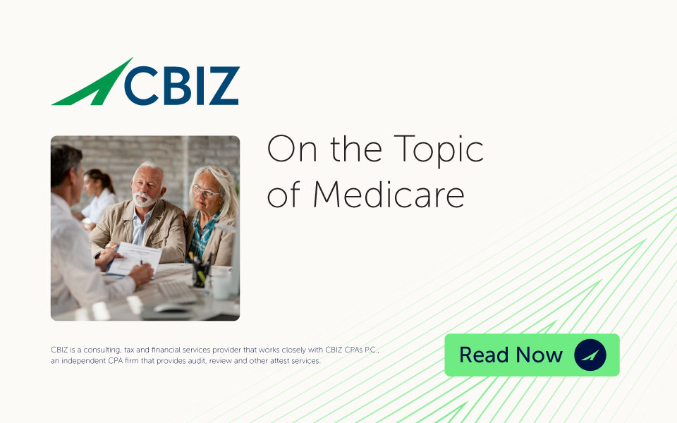 On the Topic of Medicare | CBIZ