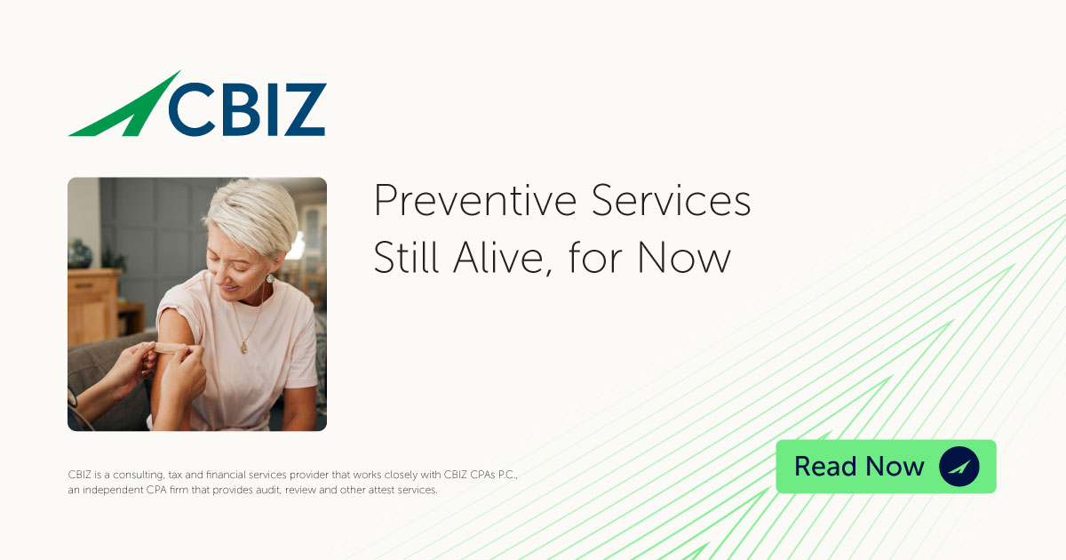 Preventive Services Still Alive, for Now | CBIZ