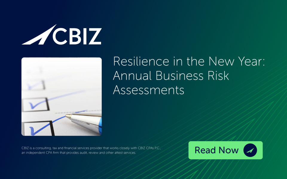 Resilience in the New Year: Annual Business Risk Assessments | CBIZ
