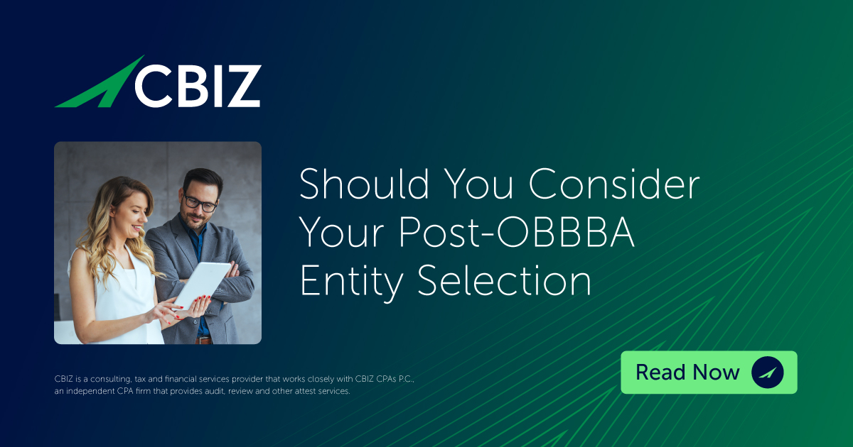Entity Selection and Tax Implications After OBBBA | CBIZ