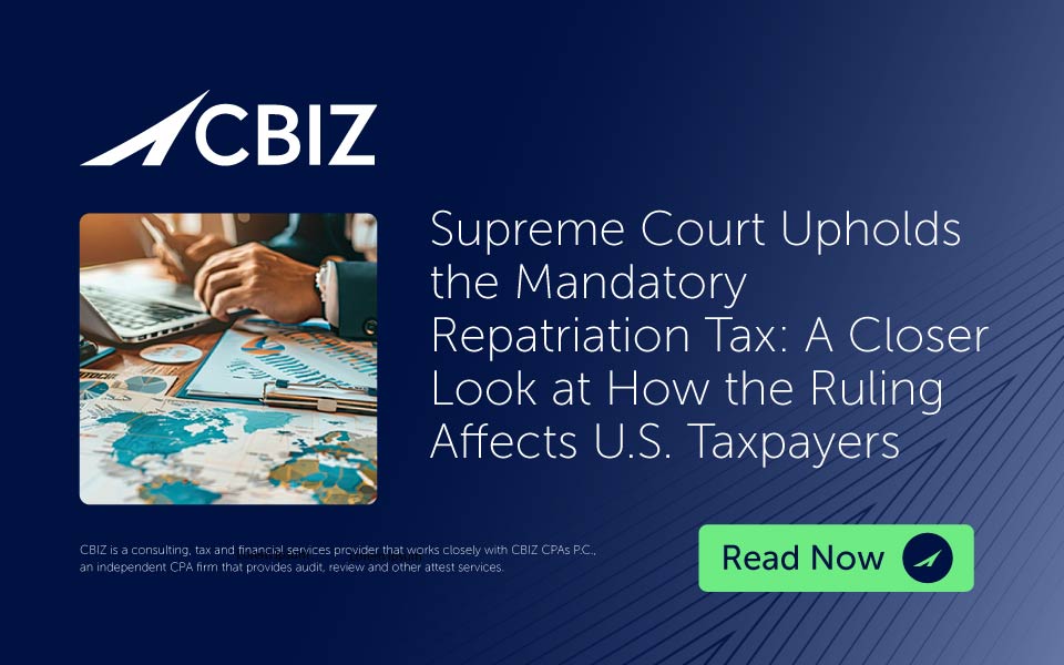 Supreme Court Upholds the Mandatory Repatriation Tax: A Closer Look at ...