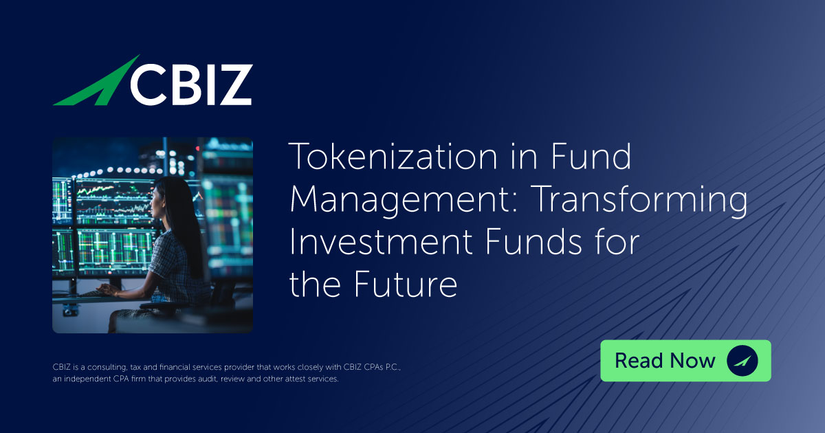 How Tokenization Is Impacting Investment Funds | CBIZ