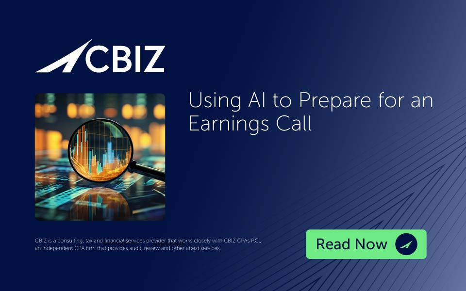 Using AI to Prepare for an Earnings Call | CBIZ