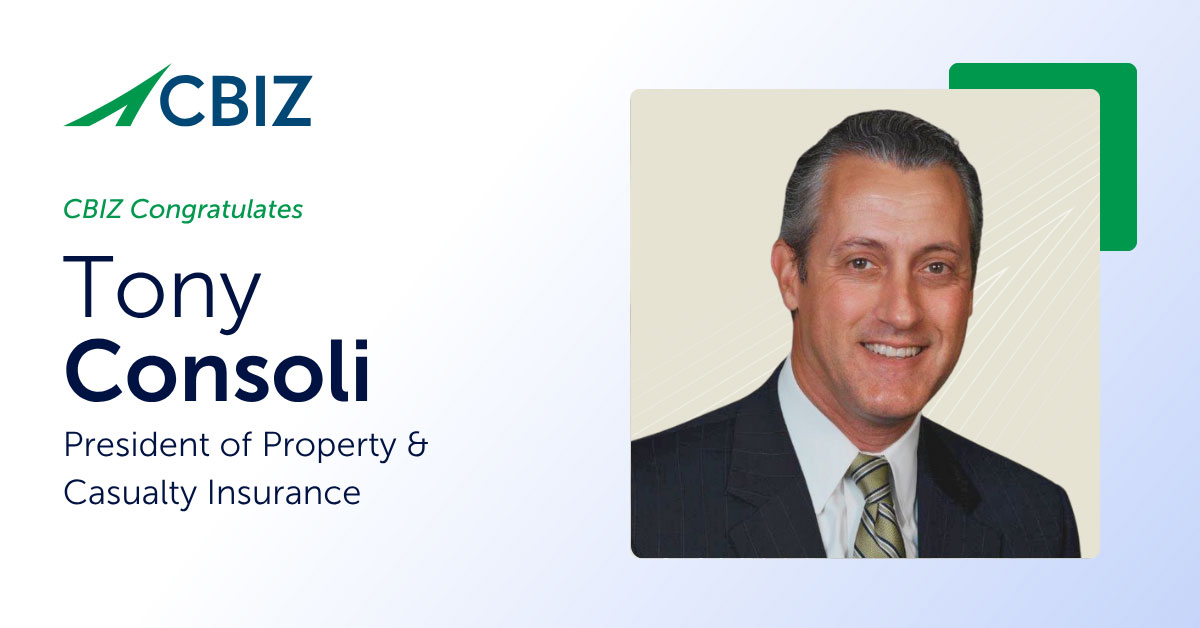 CBIZ, Inc. Names Tony Consoli as President of Property & Casualty ...