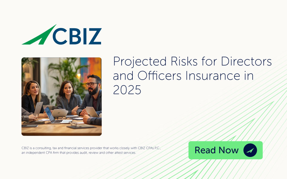 Projected Risks for Directors and Officers Insurance in 2025 | CBIZ